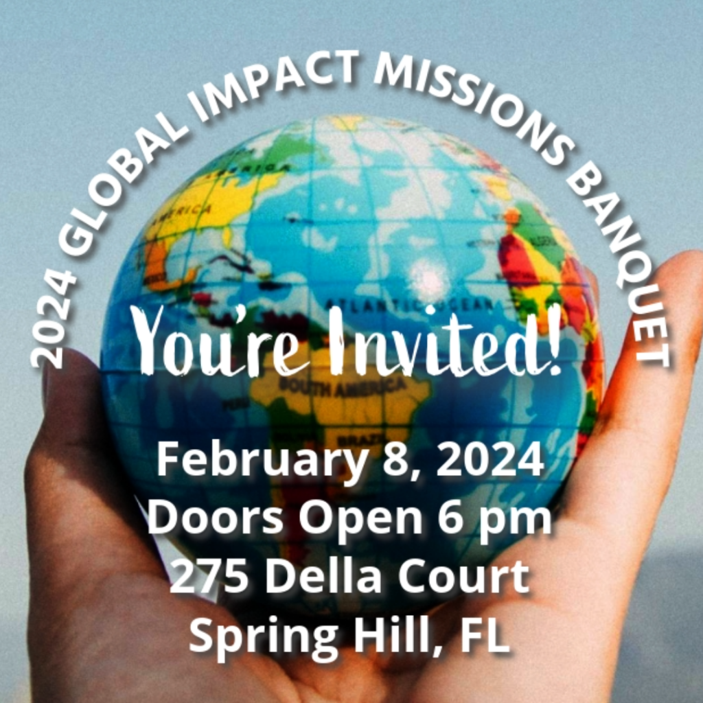 Save the date! 2024 Global Impact Mission Banquet, February 8th, Doors ...